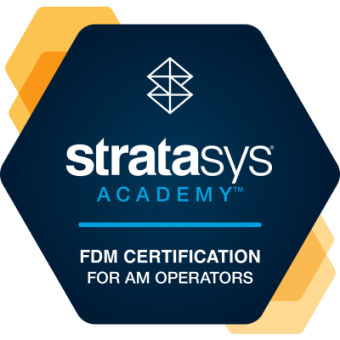 FDM Certification for AM operators | Stratasys Academy™ online