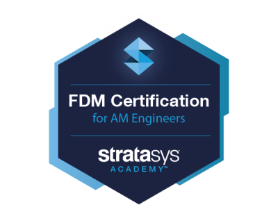 FDM Certification for AM Engineers